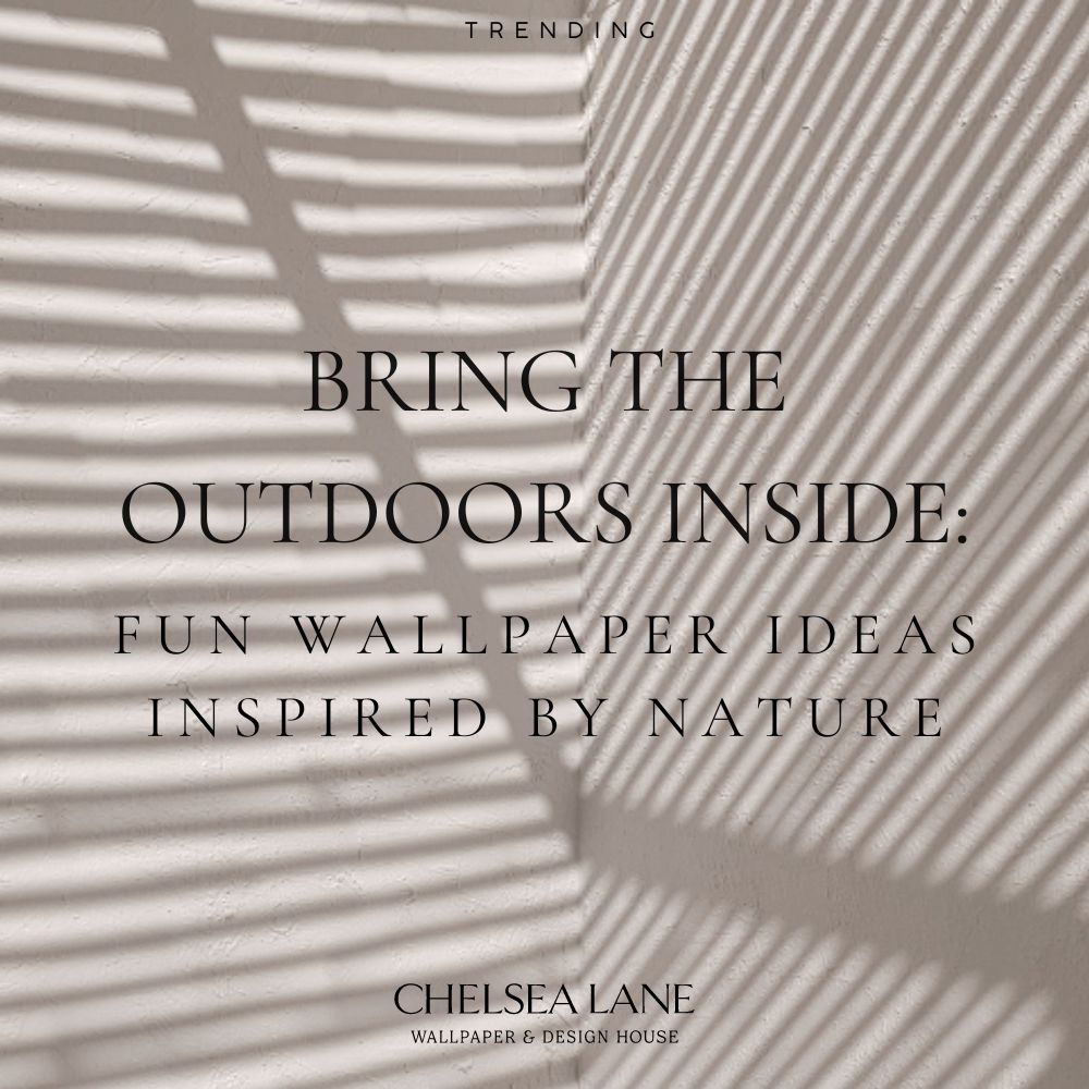 Bring the Outdoors Inside: Fun Wallpaper Ideas Inspired by Nature ...