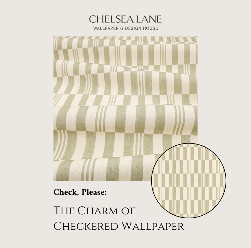 Check, Please: The Charm of Checkered Wallpaper – Chelsea Lane & Company