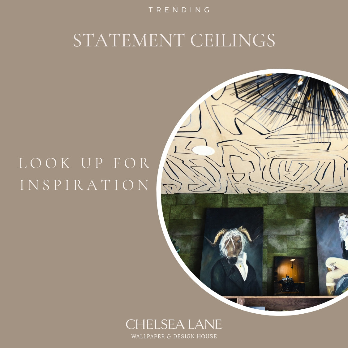Statement Ceilings: Look Up for Inspiration – Chelsea Lane & Company